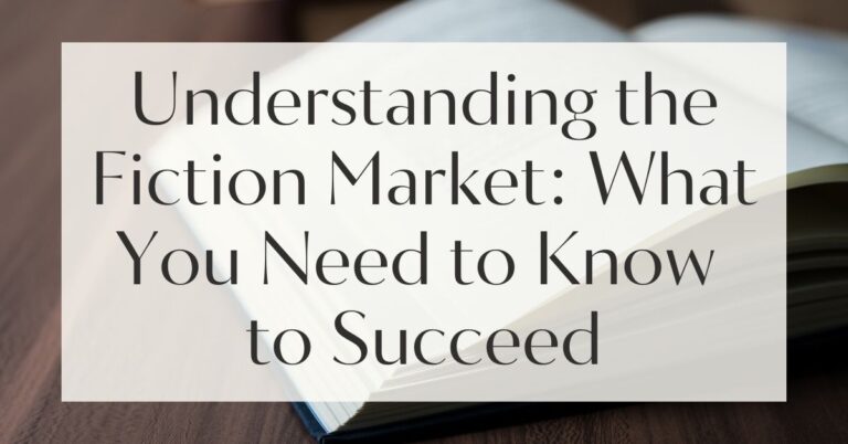 Understanding the Fiction Market: What You Need to Know to Succeed ...