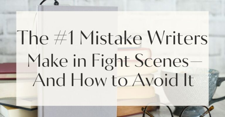 The #1 Mistake Writers Make in Fight Scenes—And How to Avoid It – Write ...