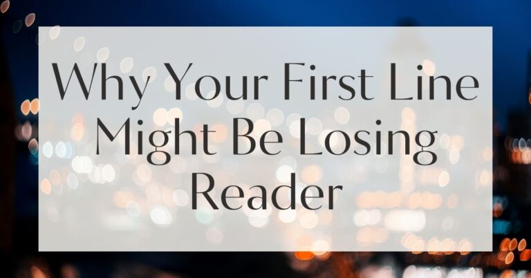 Why Your First Line Might Be Losing Readers – Write A Book Today