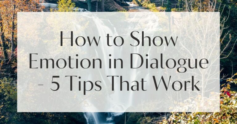 How to Show Emotion in Dialogue – 5 Tips That Work – Write A Book Today